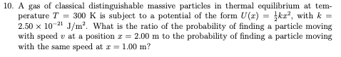 Solved 0. A gas of classical distinguishable massive | Chegg.com