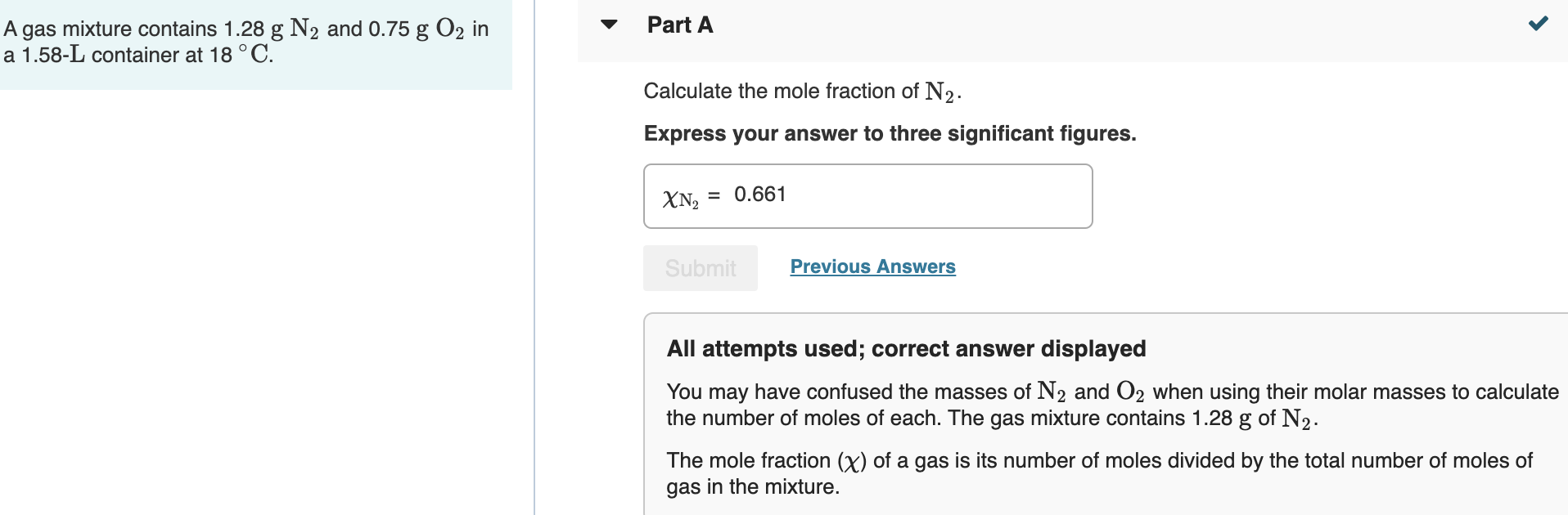 Solved Part A A gas mixture contains 1.28 g N2 and 0.75 g O2 | Chegg.com