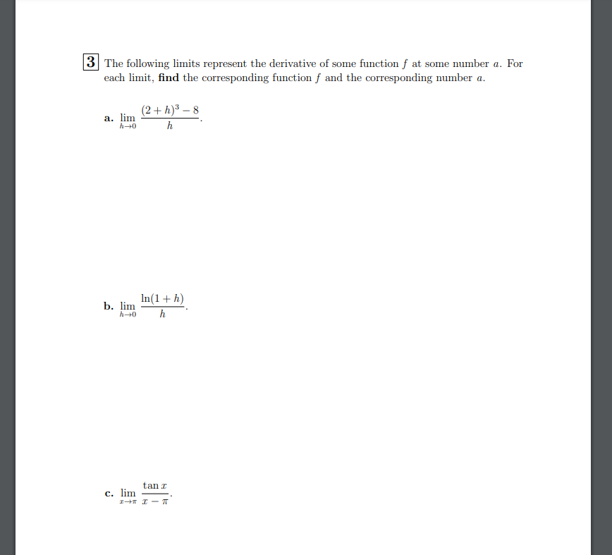 Solved 3 The following limits represent the derivative of | Chegg.com