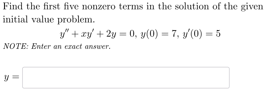 Solved Find The First Five Nonzero Terms In The Solution Of 