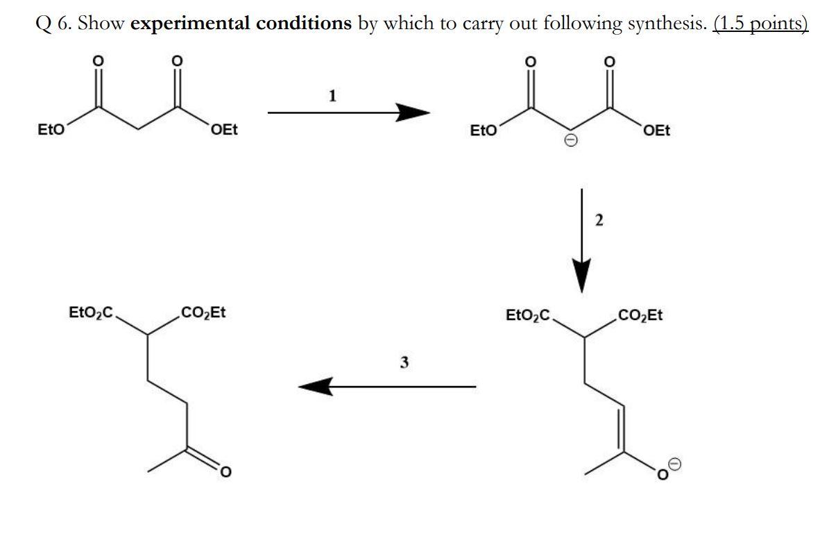 Solved Q 6. Show experimental conditions by which to carry | Chegg.com