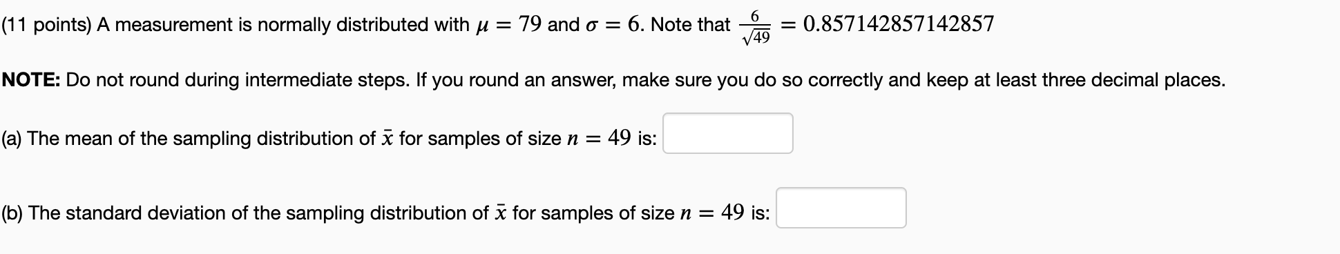 Solved (11 points) A measurement is normally distributed | Chegg.com