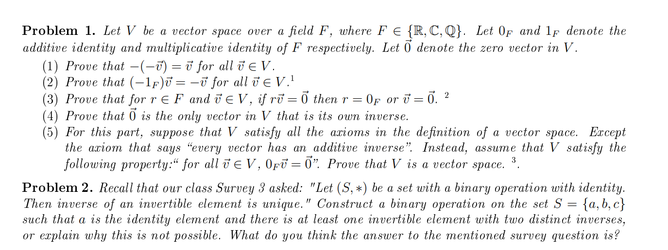 Solved Problem 1. Let V be a vector space over a field F, | Chegg.com