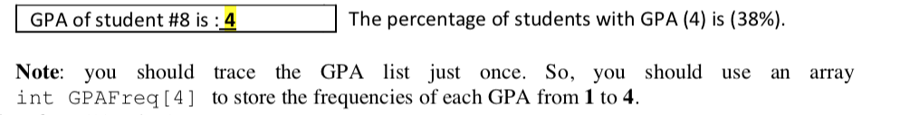 Write a C program to record the GPAs of a class and | Chegg.com