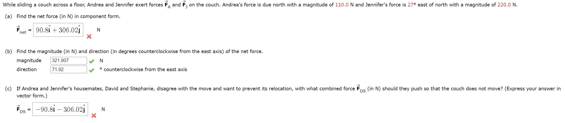 Solved (a) Find the net force (in N ) in component form. | Chegg.com