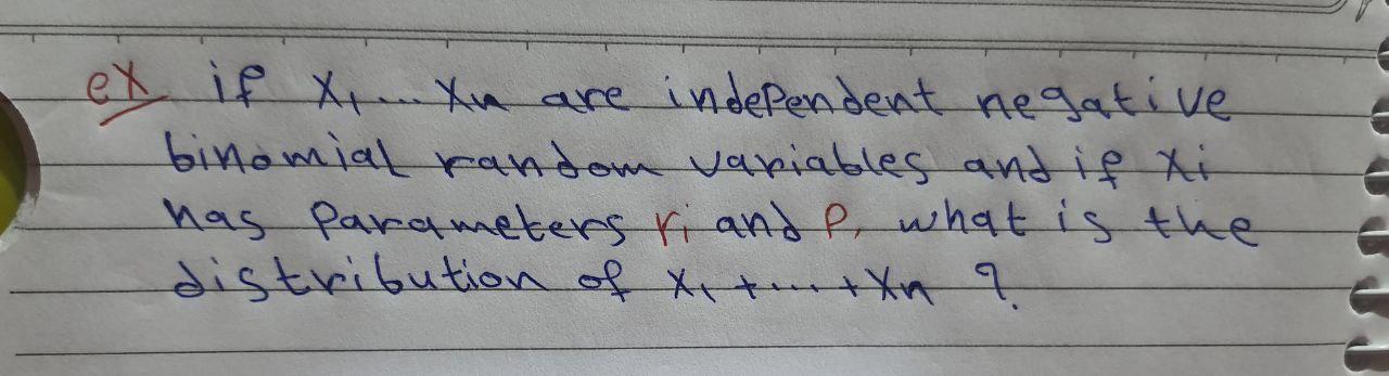 Solved ex if Xn Xu are independent negative binomial random | Chegg.com Solved ex if Xn Xu are independent negative binomial random | Chegg.com