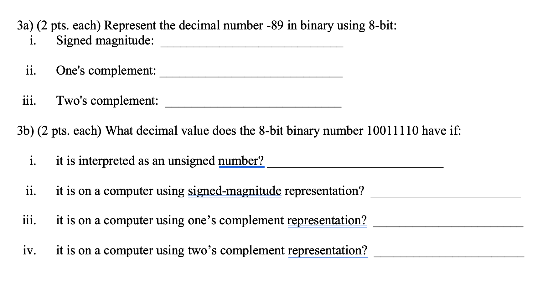 Solved 3a) (2 pts. each) Represent the decimal number -89 in | Chegg.com