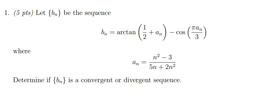 Solved ( 5 pts) ﻿Let {bn} be ﻿the | Chegg.com