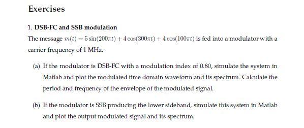 Solved 1. DSB-FC and SSB modulation The message | Chegg.com