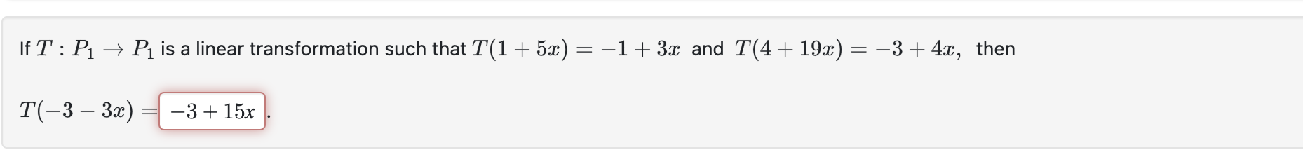 Solved If T:P1→P1 is a linear transformation such that | Chegg.com