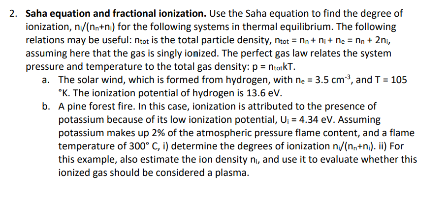 Solved 2. Saha equation and fractional ionization. Use the | Chegg.com