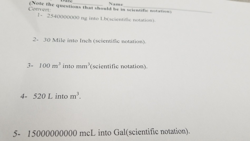 Solved Name (Note the questions that should be in scientifie | Chegg.com