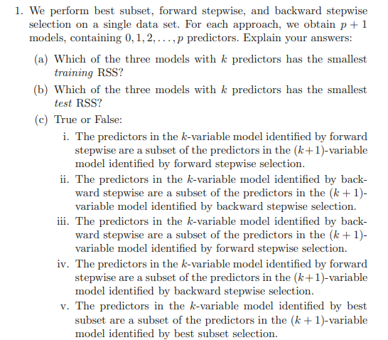 Solved We Perform Best Subset Forward Stepwise And