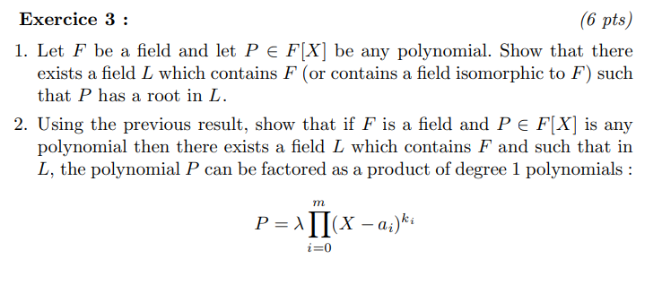 1. Let F be a field and let P∈F[X] be any polynomial. | Chegg.com