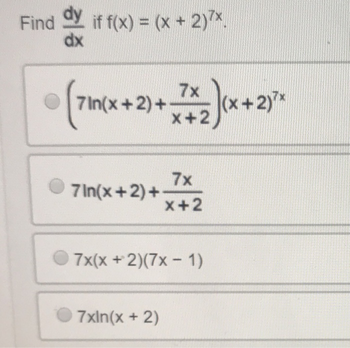 Solved 7X dx 7 X X+2 7x x+2 O7x(x 2)(7x - 1) 7xln(x + 2) | Chegg.com