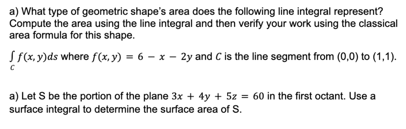 Solved a) What type of geometric shape's area does the | Chegg.com