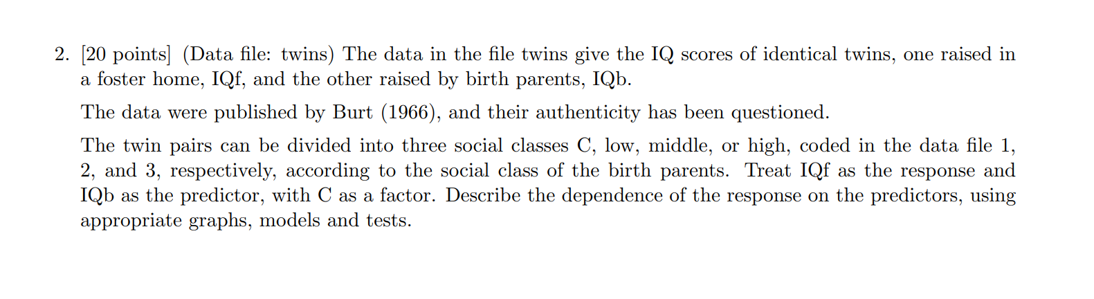 2. [20 points] (Data file: twins) The data in the | Chegg.com