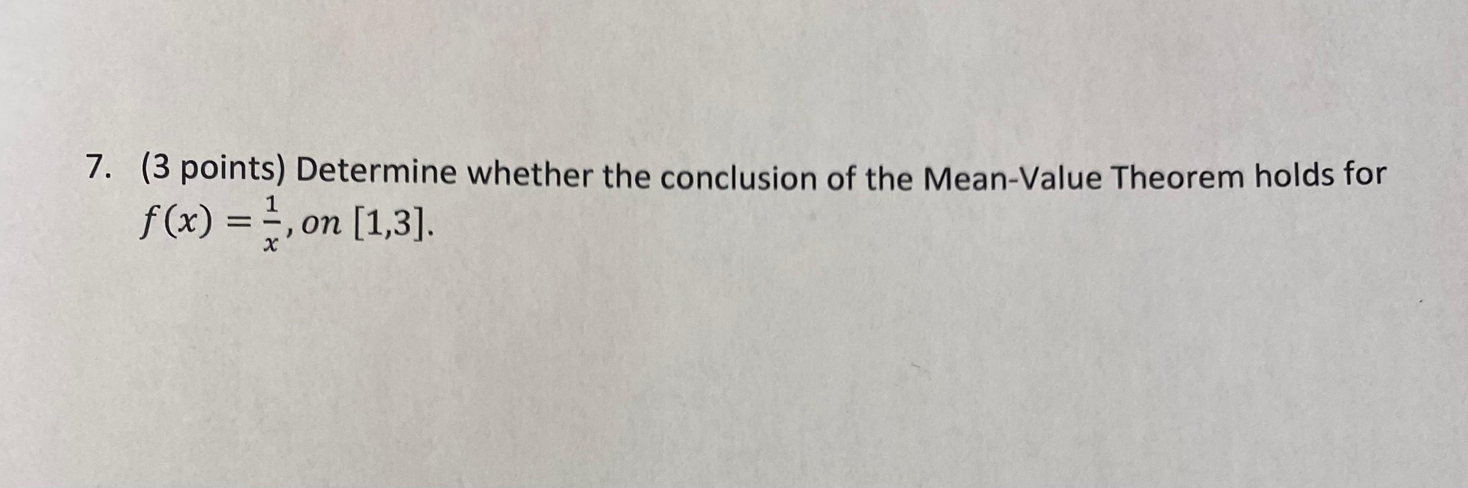 Solved 7. (3 points) Determine whether the conclusion of the | Chegg.com