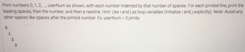 Solved Print numbers 0.1.2... userNum as shown, with each | Chegg.com
