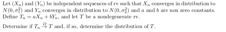 Solved Let (Xn) and (Yn) be independent sequences of rv such | Chegg.com