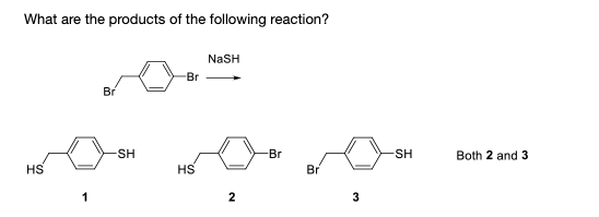 Solved What are the products of the following reaction? NaSH | Chegg.com