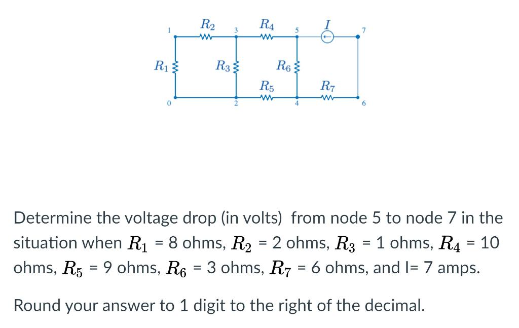 Solved R2 R4 3 5 (t) Ri R3 R6 R5 R7 0 2 4 6 Determine the | Chegg.com