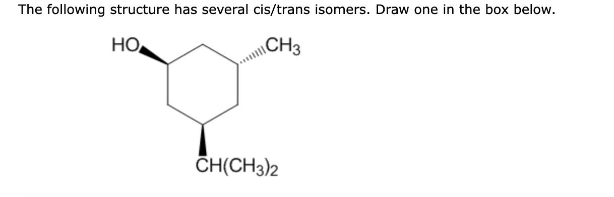 Solved The following structure has several cis/trans | Chegg.com
