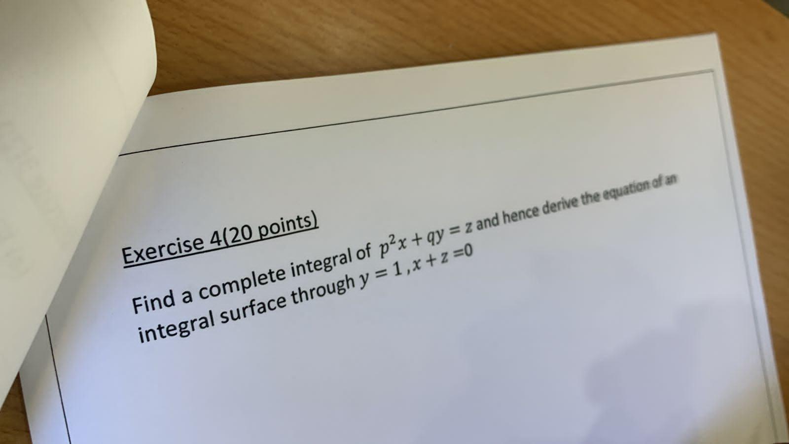 Solved Exercise 4(20 points) Find a complete integral of p²x | Chegg.com Solved Exercise 4(20 points) Find a complete integral of p²x | Chegg.com