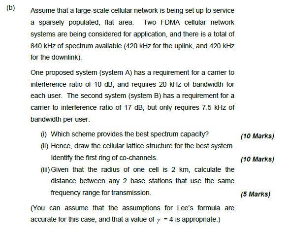 Solved (b) Assume that a large-scale cellular network is | Chegg.com