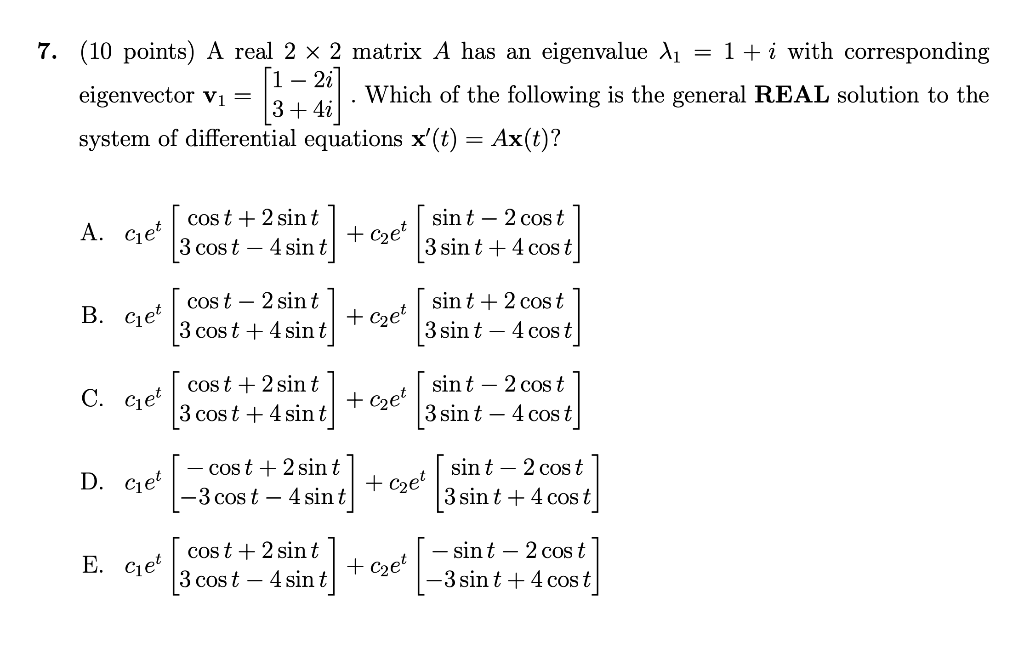 Solved 7. (10 points) A real 2×2 matrix A has an eigenvalue | Chegg.com