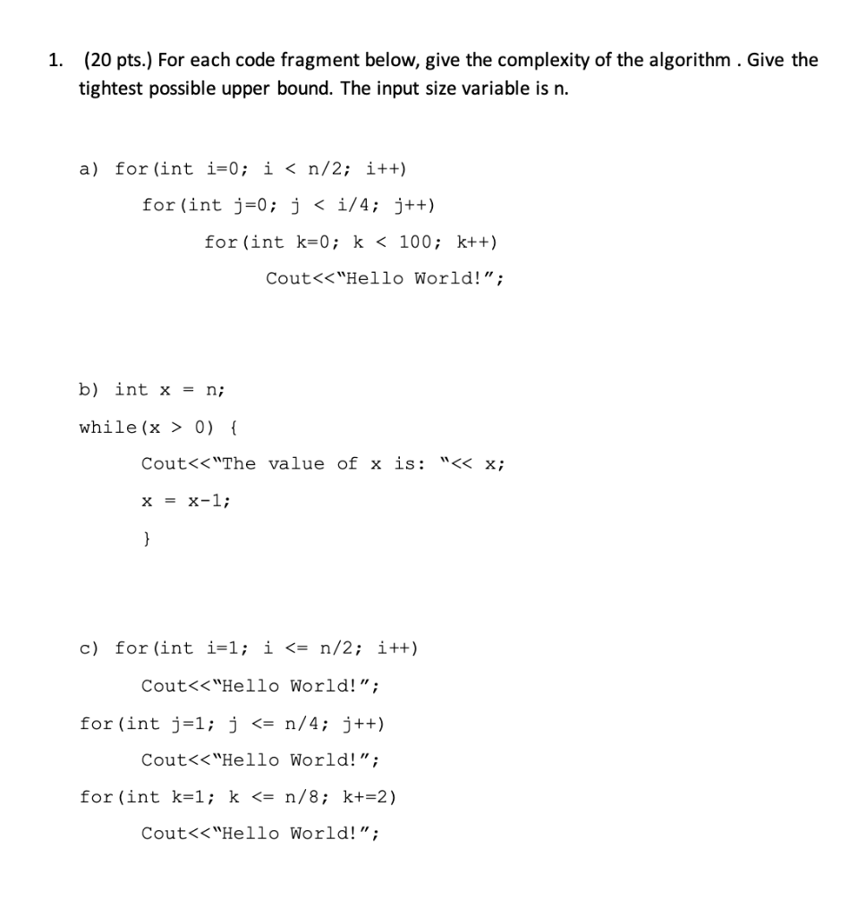 Solved 1. (20 pts.) For each code fragment below, give the | Chegg.com