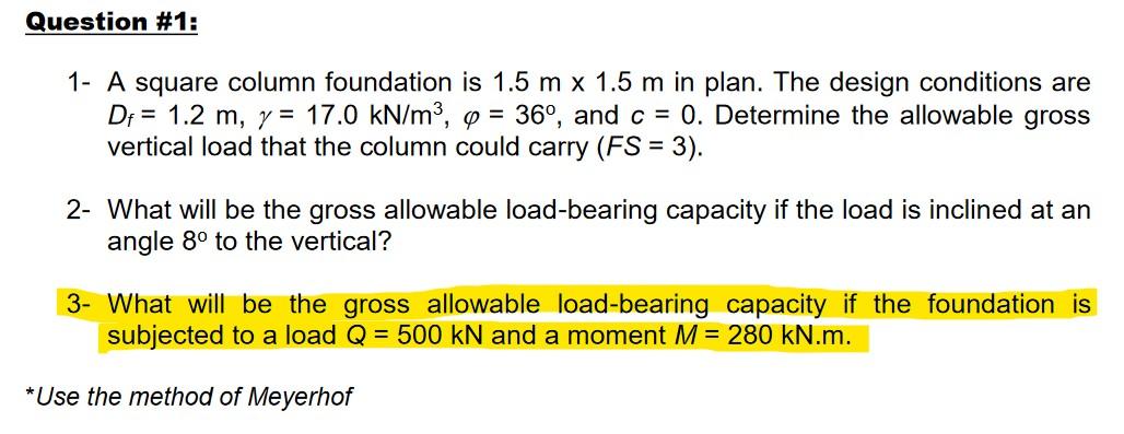 Solved 1- A square column foundation is 1.5 m×1.5 m in plan. | Chegg.com