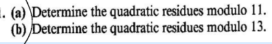 Solved .. (a) Determine the quadratic residues modulo 11. | Chegg.com