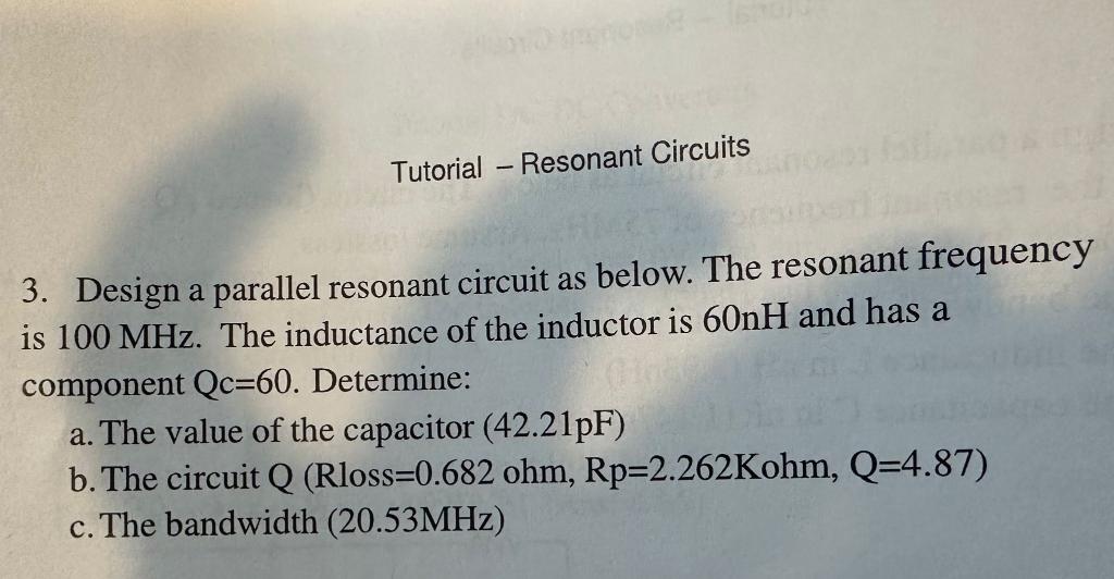 Solved 3. Design a parallel resonant circuit as below. The | Chegg.com