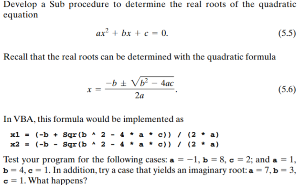 Solved Develop a Sub procedure to determine the real roots | Chegg.com