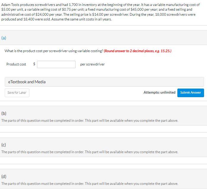 Solved Adam Tools produces screwdrivers and had 1,700 in | Chegg.com