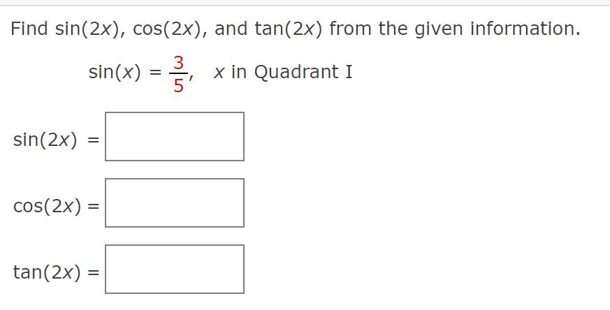 Solved Find Sin 2x Cos 2x And Tan 2x From The Given