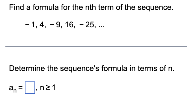 Solved Find a formula for the nth term of the sequence. | Chegg.com