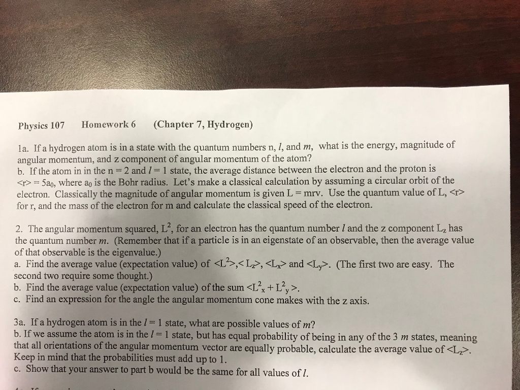 Solved Physics 107 Homework 6 (Chapter 7, Hydrogen) 1a. If a | Chegg.com