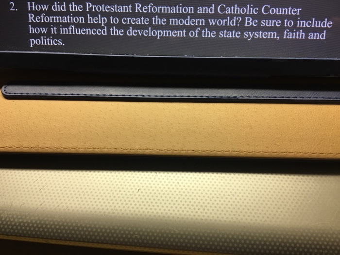 Solved How did the Protestant Reformation and Catholic | Chegg.com