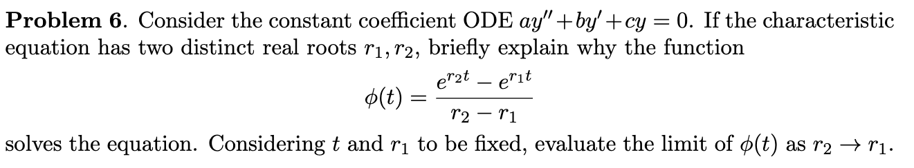 Solved Problem 6. Consider the constant coefficient ODE | Chegg.com