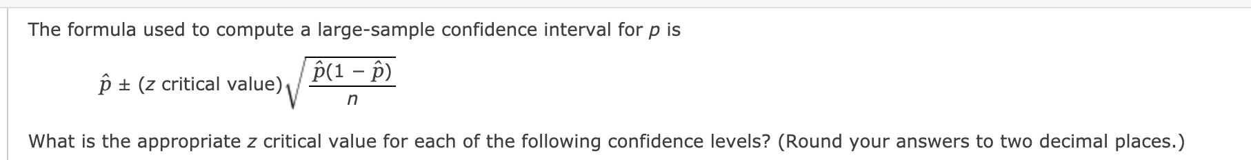 Solved The formula used to compute a large-sample confidence | Chegg.com