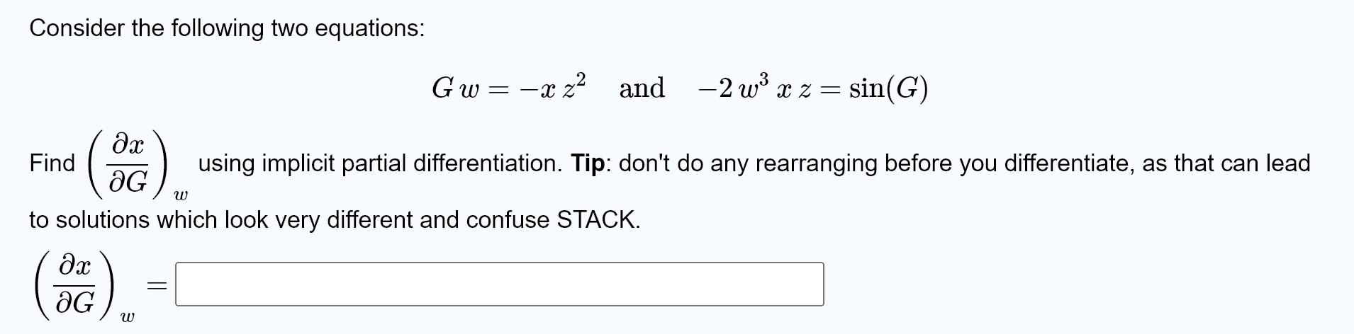 Solved Consider the following two equations: Gw=−xz2 and | Chegg.com