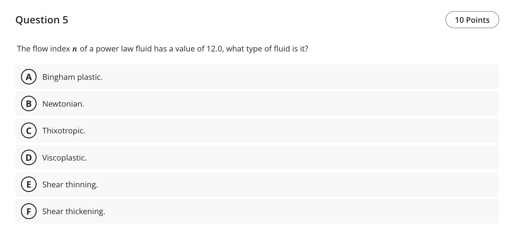 Solved Question 5 10 Points The flow index n of a power law | Chegg.com