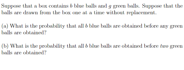 Solved Suppose that a box contains b blue balls and g green | Chegg.com