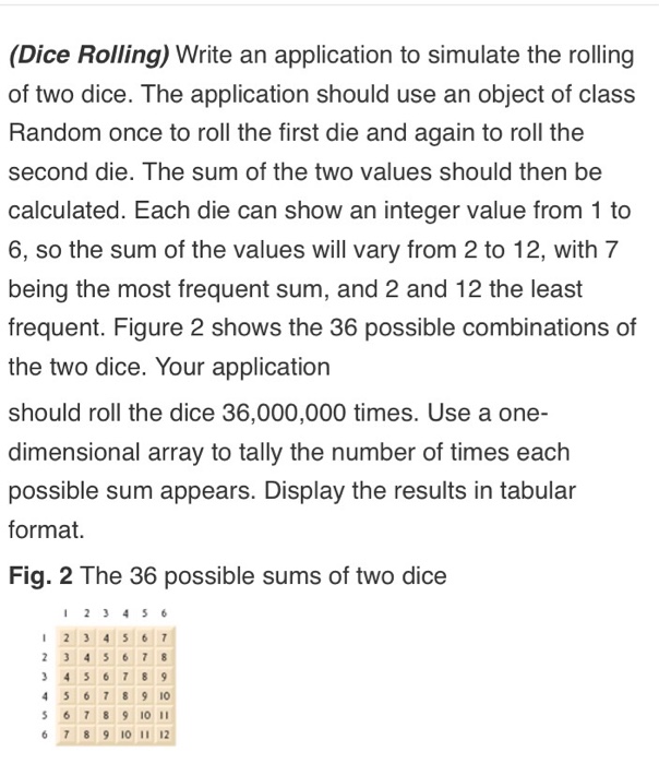 Solved Dice Rolling Write An Application To Simulate The