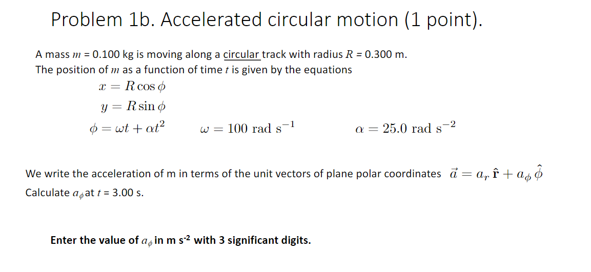 Solved Problem 1b. Accelerated circular motion (1 point). A | Chegg.com