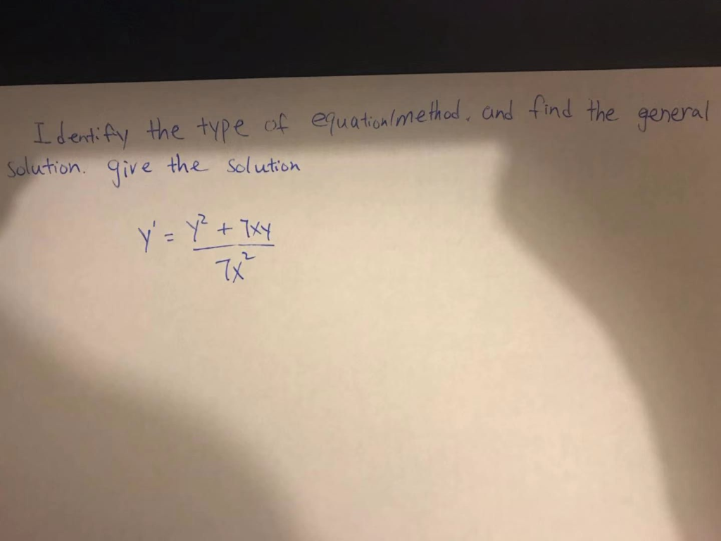 Solved Ldey the type ot Soluction. ive the Solution methel, | Chegg.com