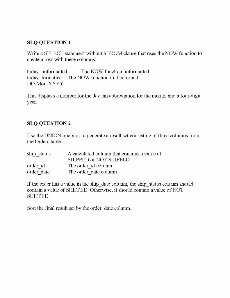 Solved Slq Question 1 Write A Select Statement Without A