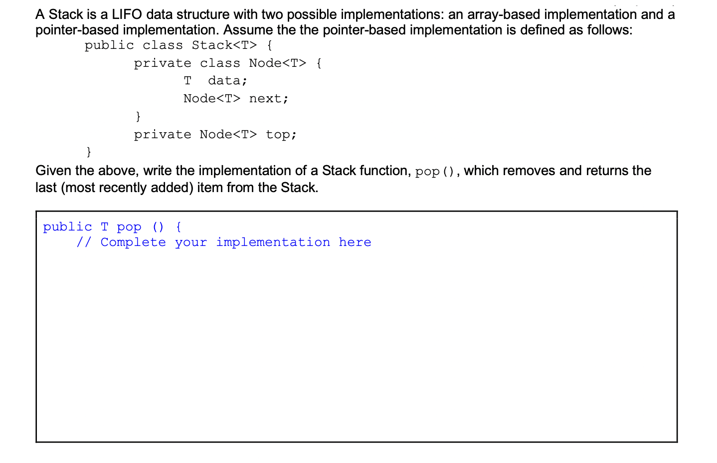 Solved A Stack is a LIFO data structure with two possible | Chegg.com
